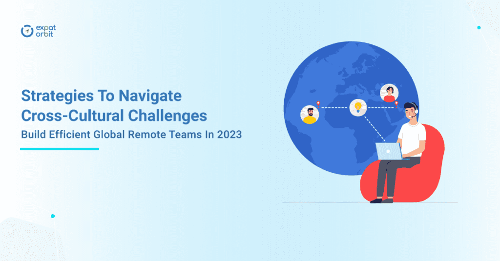 Navigating cultural challenges while working with your remote team ...