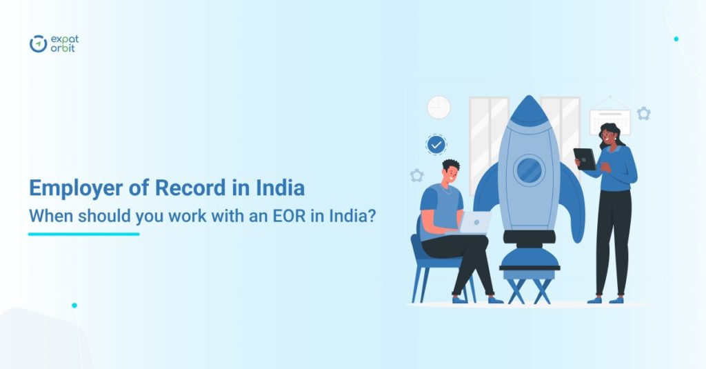 EOR And PEO In India - ExpatOrbit