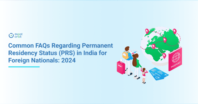 Common FAQs Regarding Permanent Residency Status (PRS) in India for ...