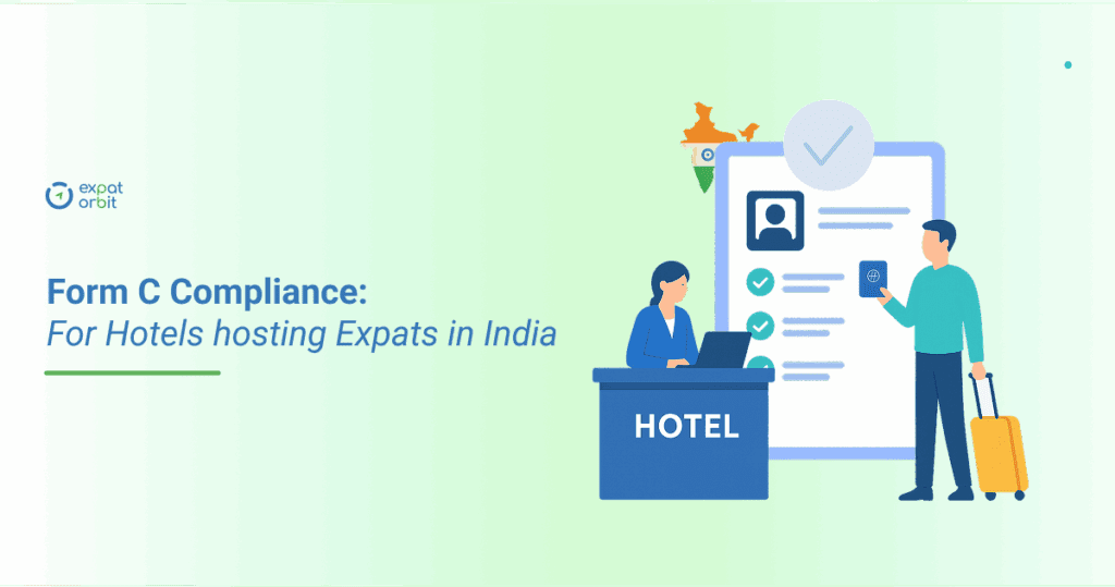 Form C Compliance: For Hotels Hosting Expats in India - ExpatOrbit